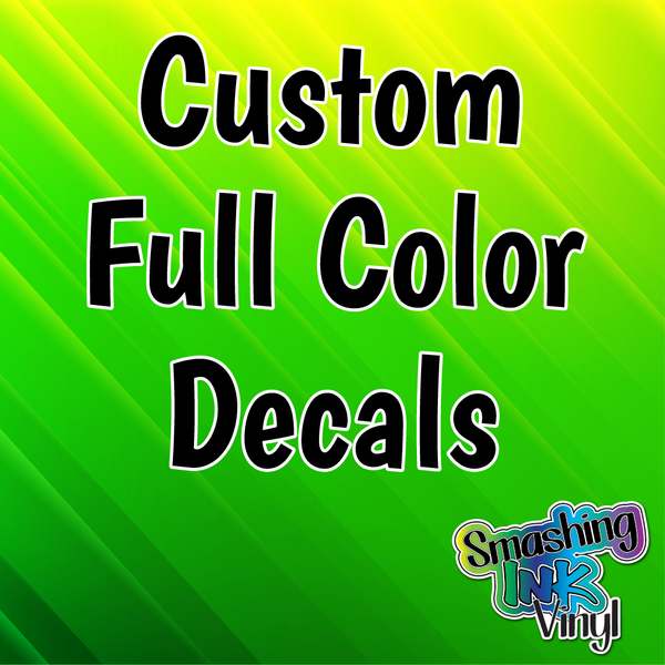 Full Color Custom Decals (SHIPS IN 3-7 BUS DAYS) – Smashing Ink Vinyl
