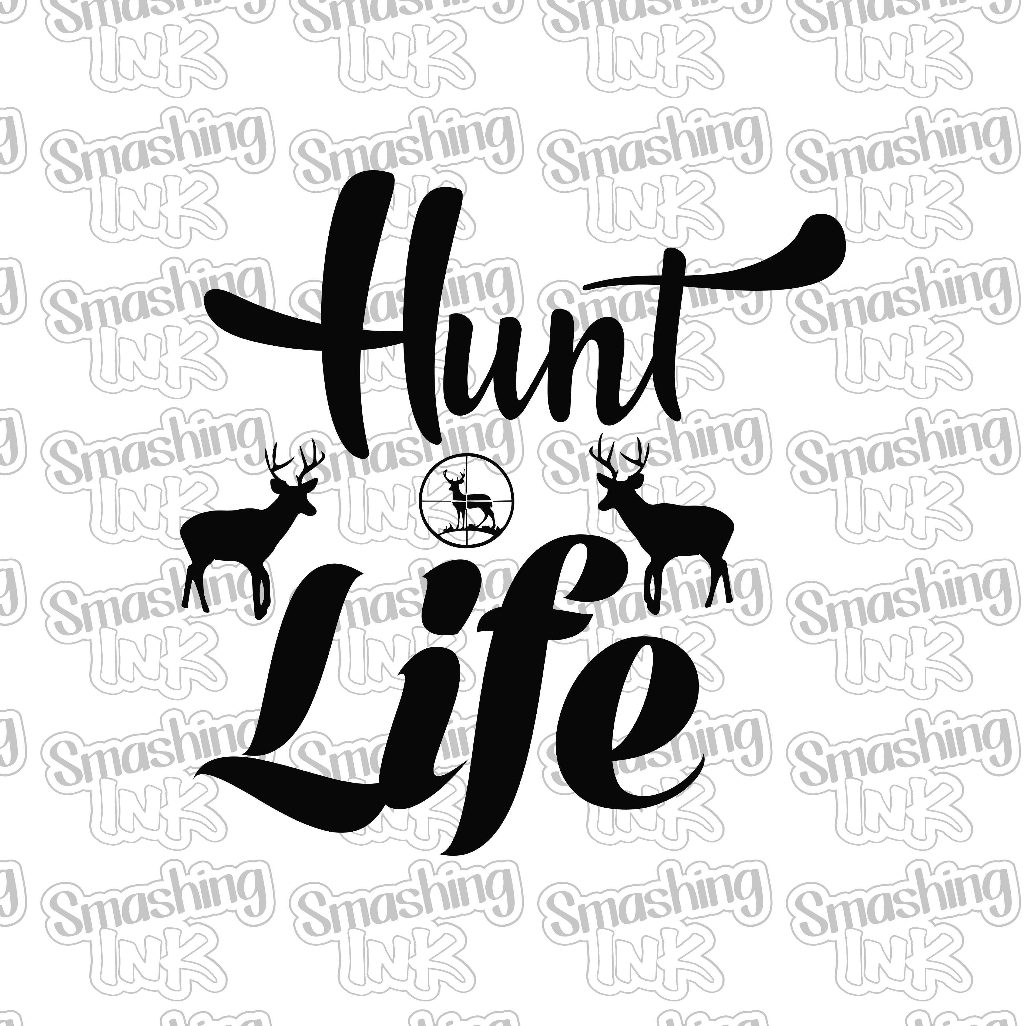 Hunt Life - Heat Transfer | DTF | Sublimation (TAT 3 BUS DAYS) [9D-7HT ...